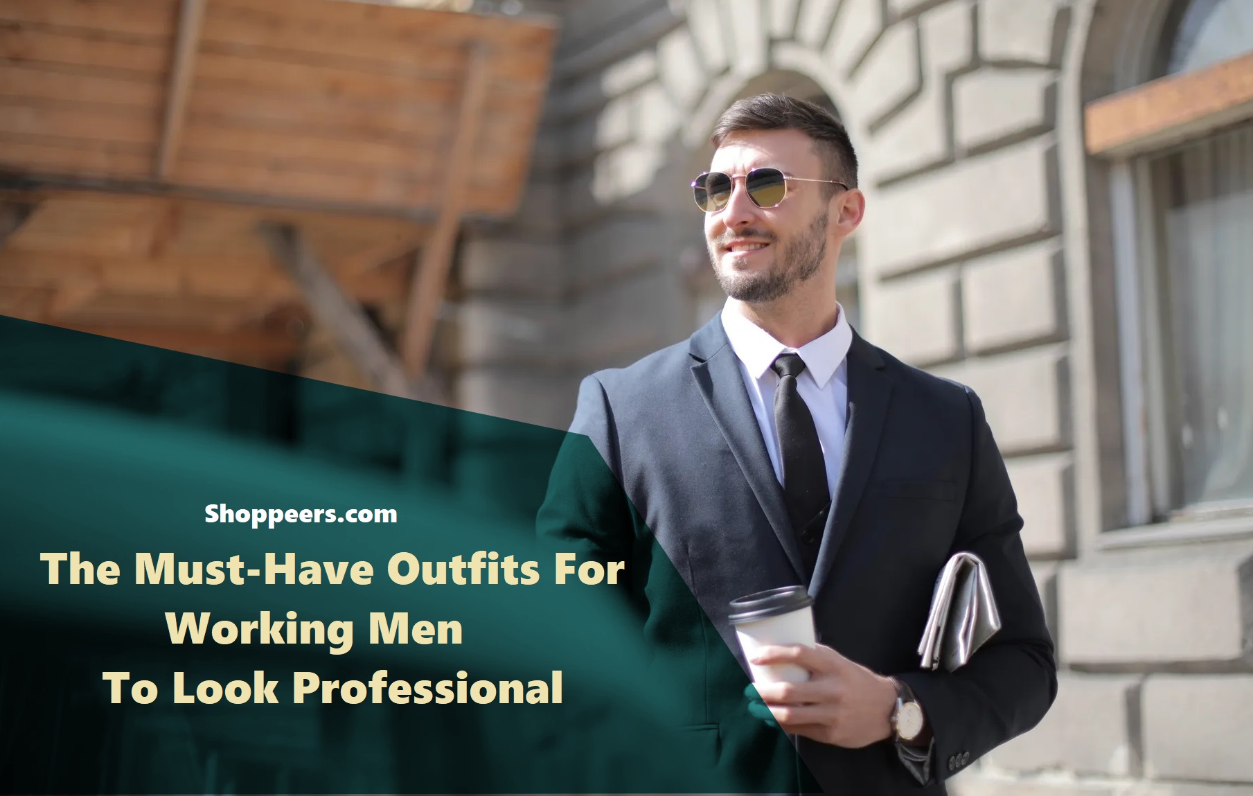 The Must-Have Outfits For Working Men To Look Professional - Shoppeers